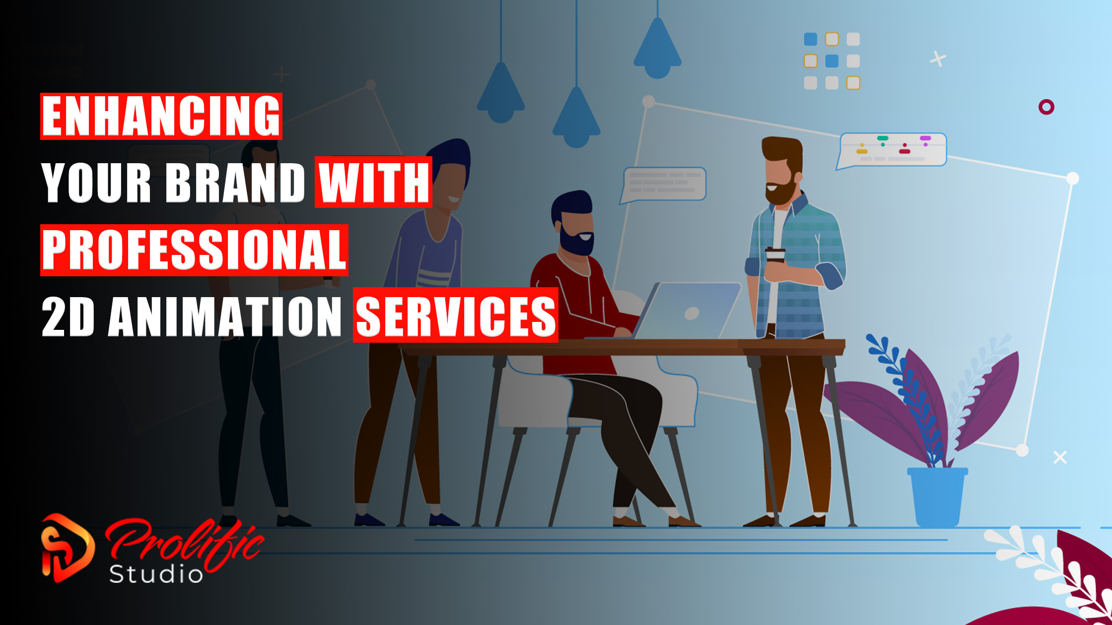 Brand with Professional 2D Animation Services